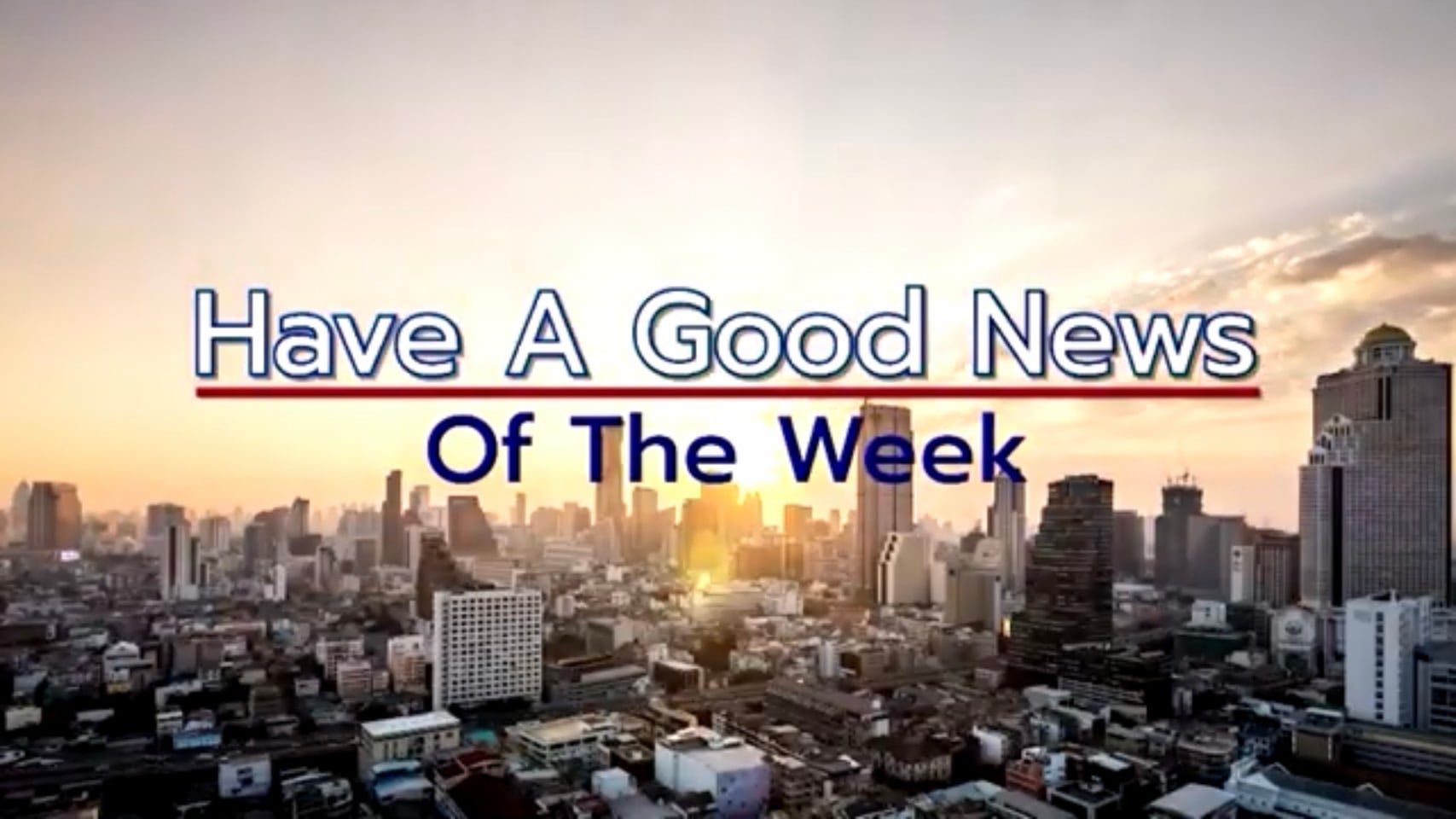 Have A Good News Of The Week : 6 พฤศจิกายน 2565
